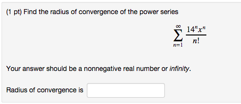 Solved (1 pt) Find the radius of convergence of the power | Chegg.com