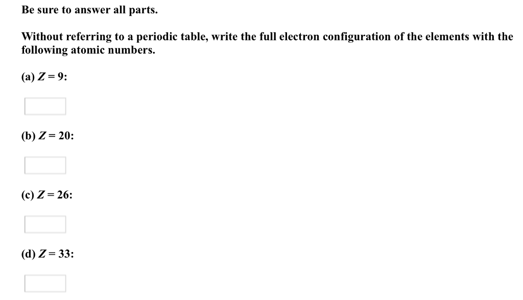 Solved Without referring to a periodic table, write the full | Chegg.com