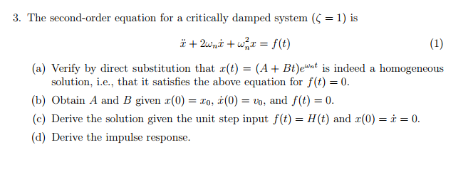 Solved 3. The second-order equation for a critically damped | Chegg.com