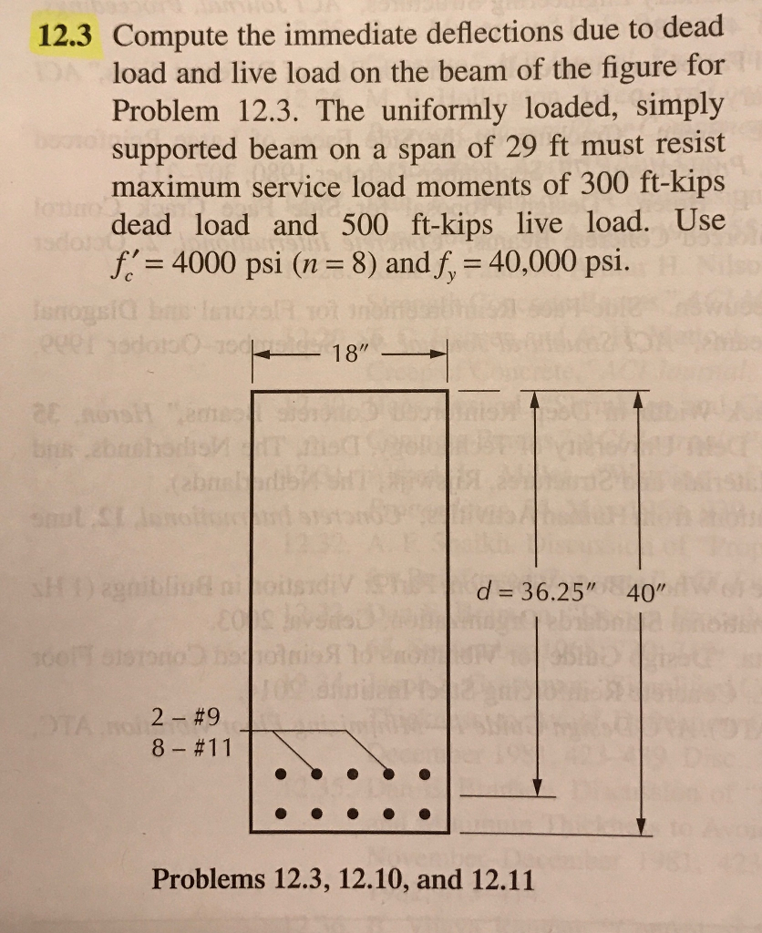 Solved 12.3 Compute the immediate deflections due to dead | Chegg.com