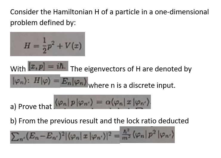 Consider the Hamiltonian H of a particle in a | Chegg.com