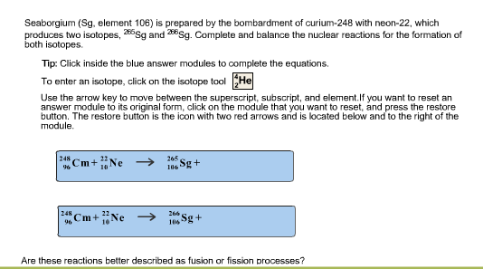 Solved Seaborgium (Sg. element 106) is prepared by the | Chegg.com