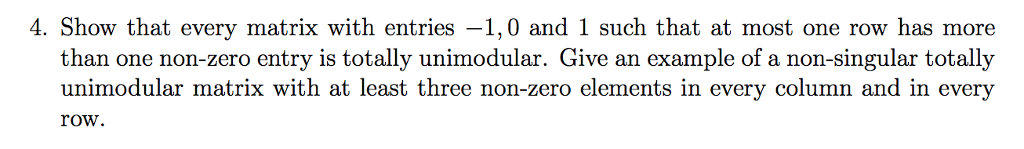 Solved 4. Show that every matrix with entries -1,0 and 1 | Chegg.com