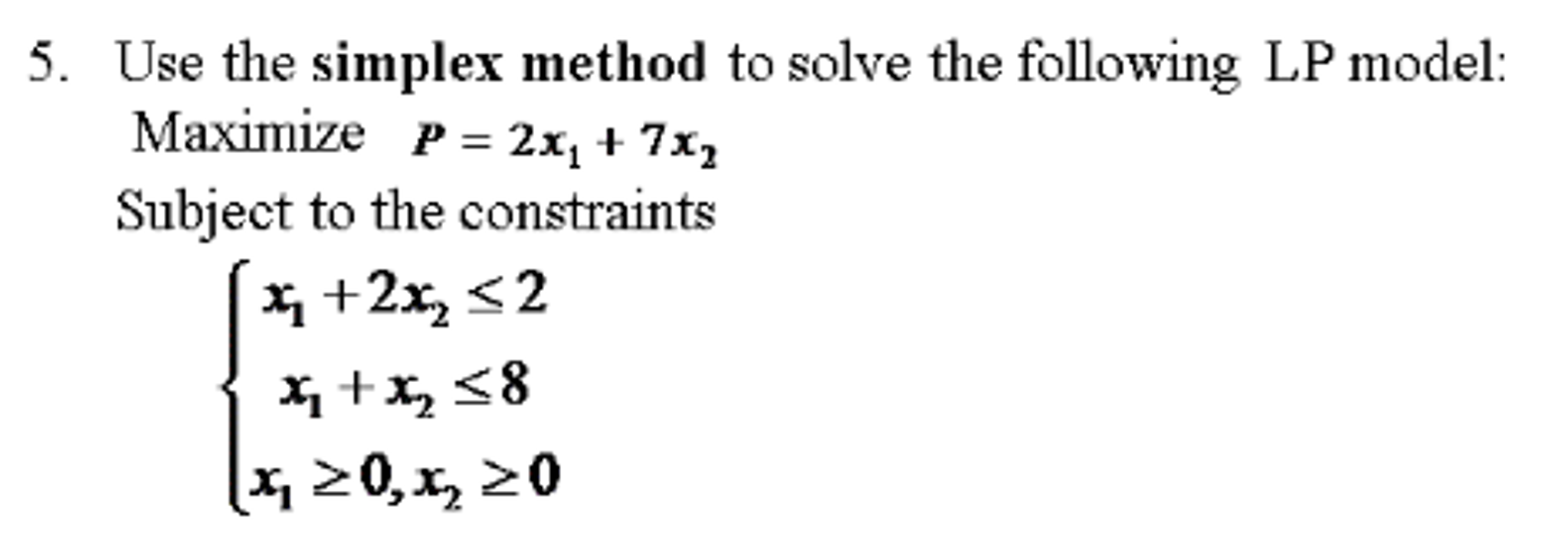 Solved Use the simplex method to solve the following LP | Chegg.com