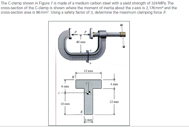 Solved The C-clamp shown in Figure 7 is made of a medium | Chegg.com