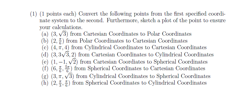 Solved Convert the following points from the first specified | Chegg.com