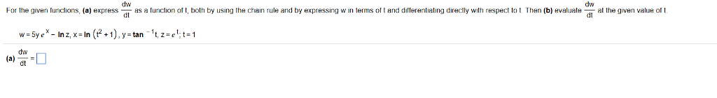 Solved For the given functions, express dw/dt as a function | Chegg.com