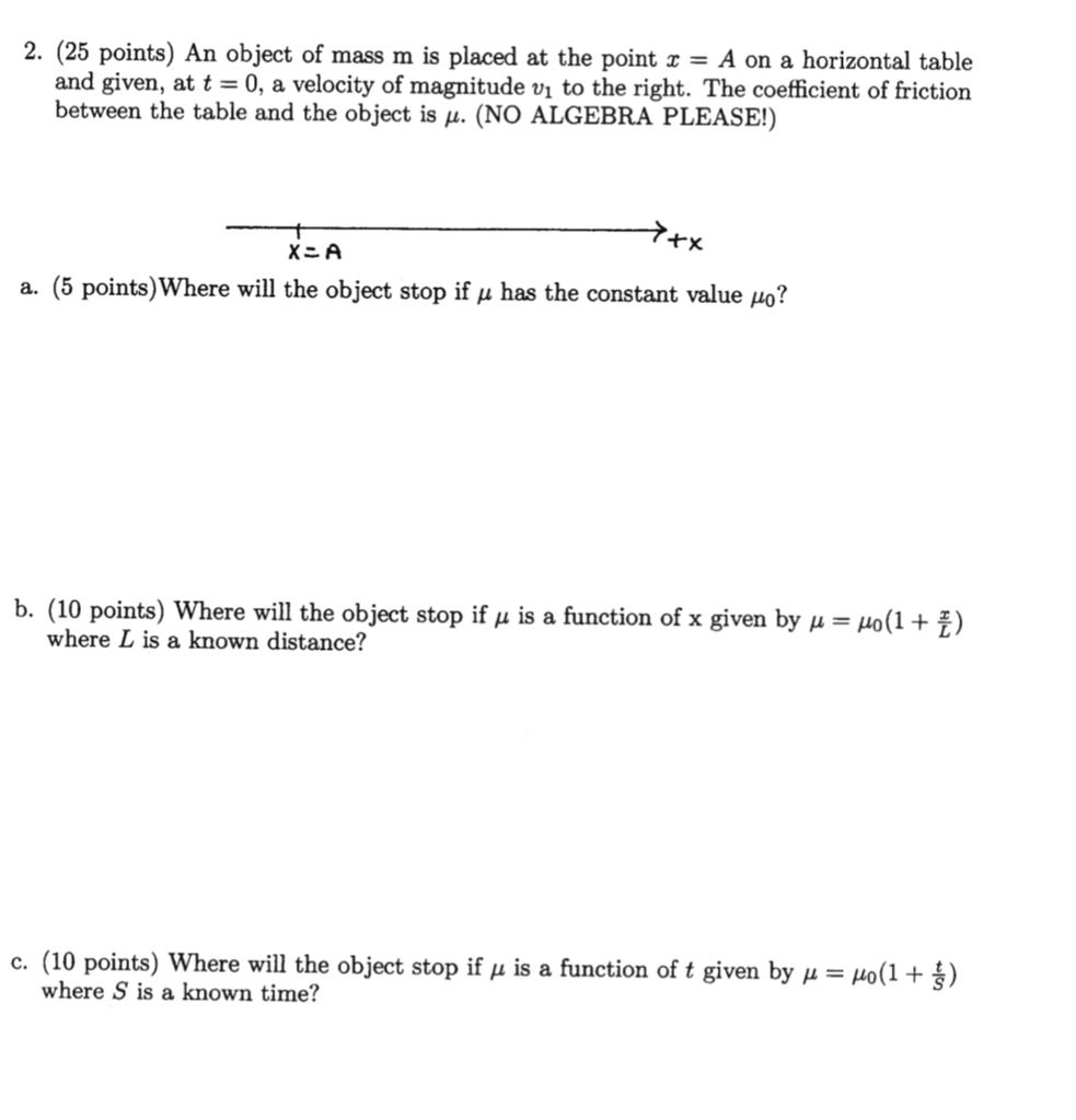 Solved 2. (25 points) An object of mass m is placed at the | Chegg.com