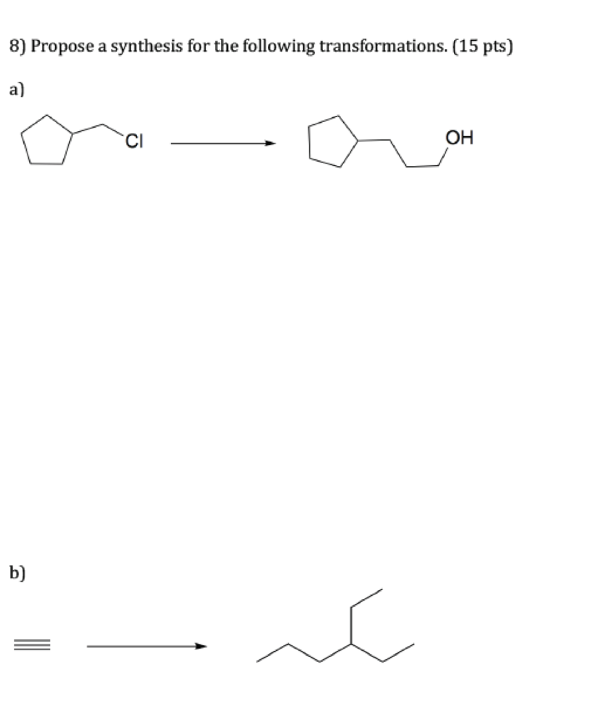 Solved 8) Propose a synthesis for the following | Chegg.com