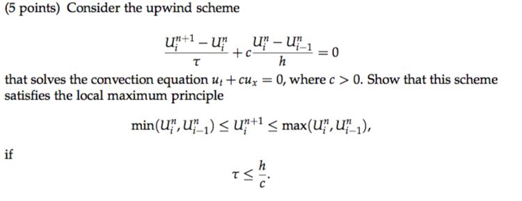 Solved (5 points) Consider the upwind scheme +C that solves | Chegg.com