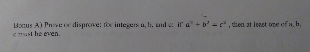 Solved Bonus A) Prove or disprove: for integers a, b, and c: | Chegg.com