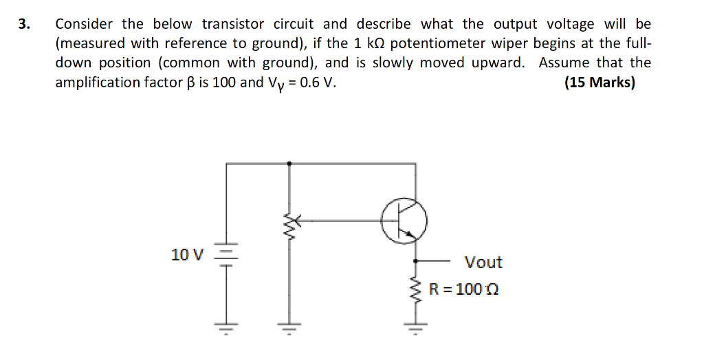 Solved Consider the below transistor circuit and describe | Chegg.com