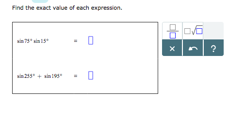 Solved Find the exact value of each expression. sin 75 | Chegg.com