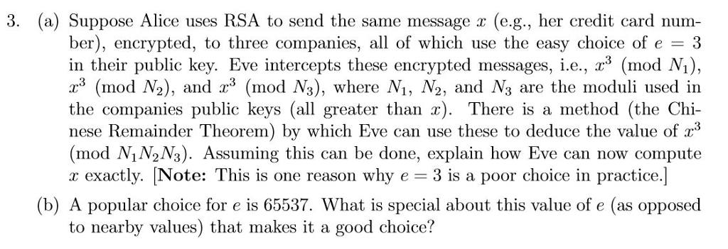 Solved 3. (a) Suppose Alice uses RSA to send the same | Chegg.com