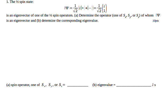 Solved 1. The h spin state: V2 1 is an eigenvector of one of | Chegg.com