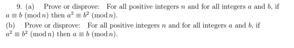 Solved 9. (a) Prove or disprove: For all positive integers n | Chegg.com Solved 9. (a) Prove or disprove: For all positive integers n | Chegg.com