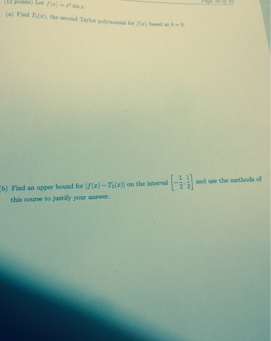 Solved Let f(x)=e^xsinx. Find T_2(x), the second Taylor | Chegg.com