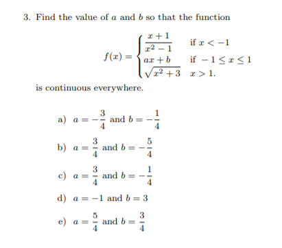 Solved 3. Find the value of a and b so that the function +1 | Chegg.com