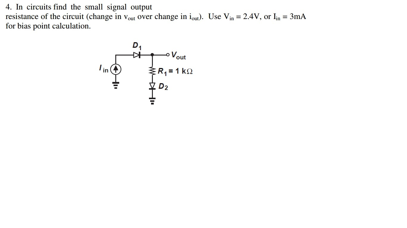 Solved 4. In circuits find the small signal output | Chegg.com