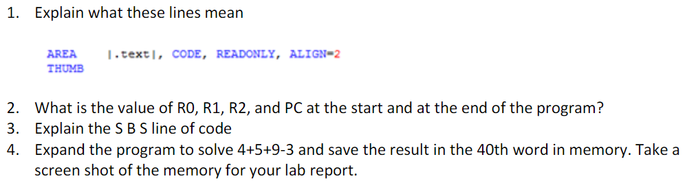 Solved I .textI, CODE, READONLY, ALIGN=2 1 AREA 2 THUMB 3 | Chegg.com