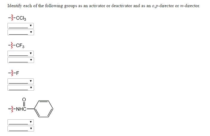 Solved Identify each of the following groups as an activator | Chegg.com Solved Identify each of the following groups as an activator | Chegg.com