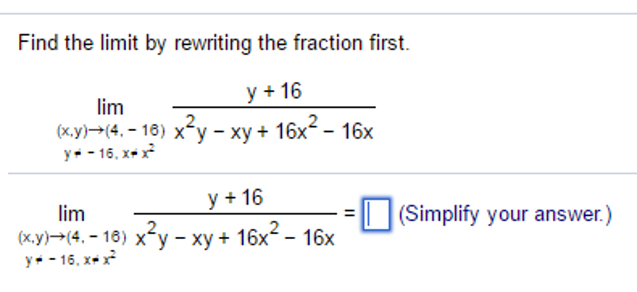 Solved Find the limit by rewriting the fraction first. | Chegg.com
