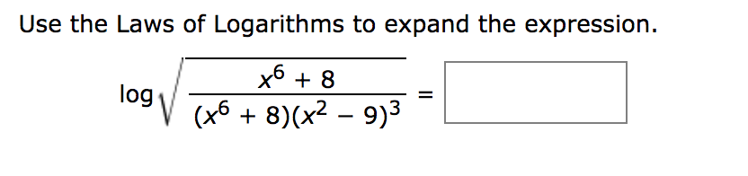 Solved Use the Laws of Logarithms to expand the expression | Chegg.com