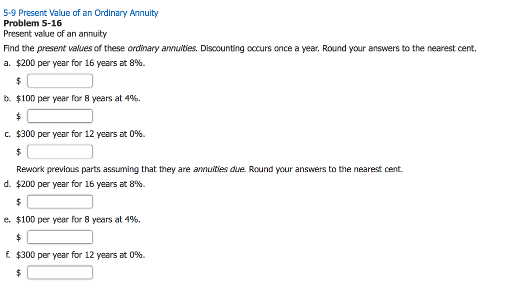 Solved 5-9 Present Value of an Ordinary Annuity Problem 5-16 | Chegg.com
