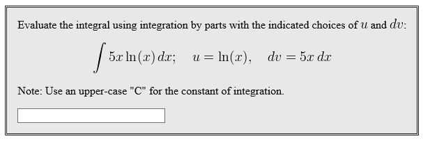 Solved Evaluate the integral using integration by parts with | Chegg.com