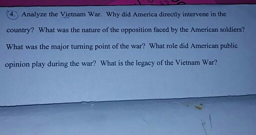 Solved 4 Analyze the Vietnam War. Why did America directly | Chegg.com
