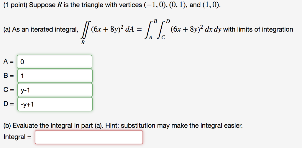 Solved (1 point) Suppose R is the triangle with vertices | Chegg.com