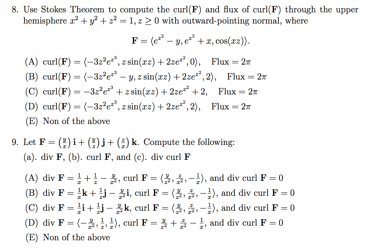 Solved Use Stokes Theorem To Compute The Curl F And Flux Of