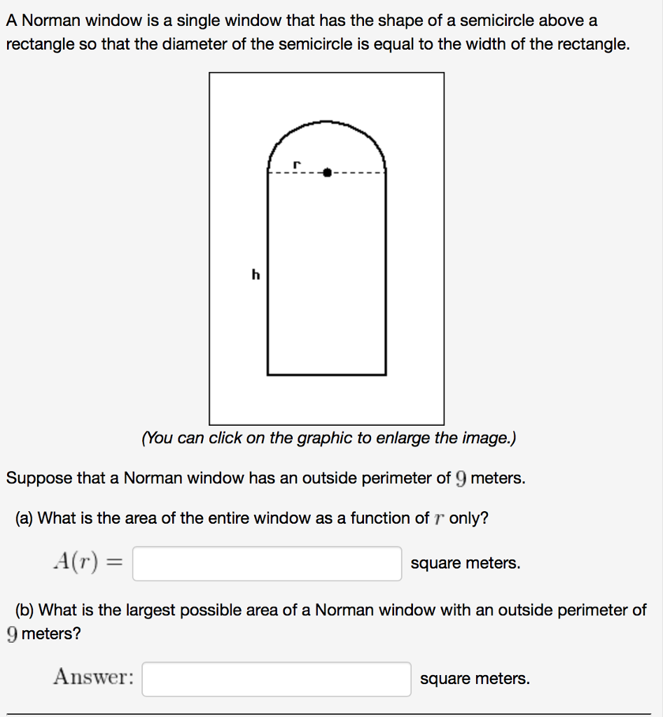 Solved A Norman window is a single window that has the shape | Chegg.com