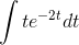 Solved Evaluate the integral integral te^-2t dt | Chegg.com