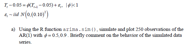 a) Using the R function armia.sim( ), simulate and | Chegg.com