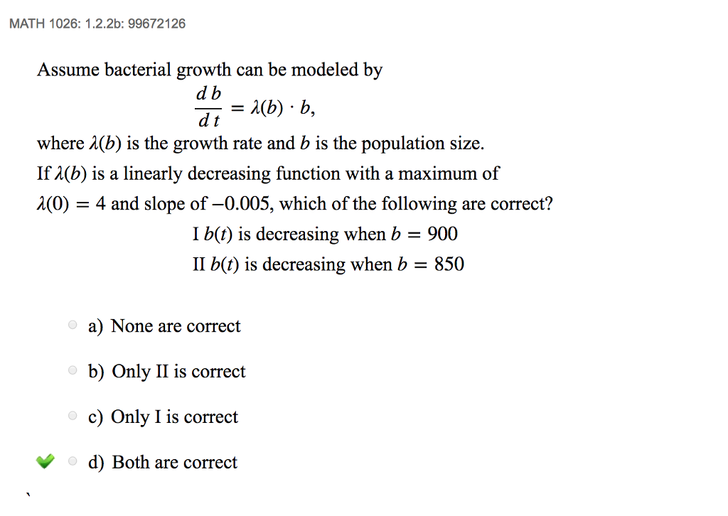 Solved MATH 1026: 1.2.2b: 99672126 Assume bacterial growth | Chegg.com