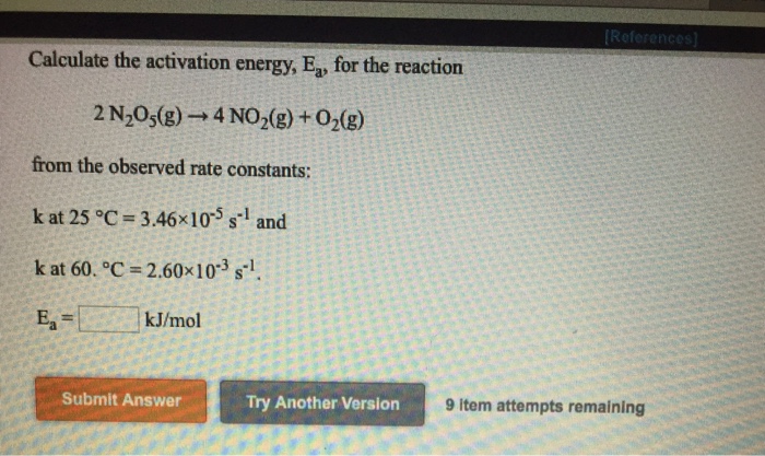 Solved Calculate the activation energy, E_a, for the | Chegg.com