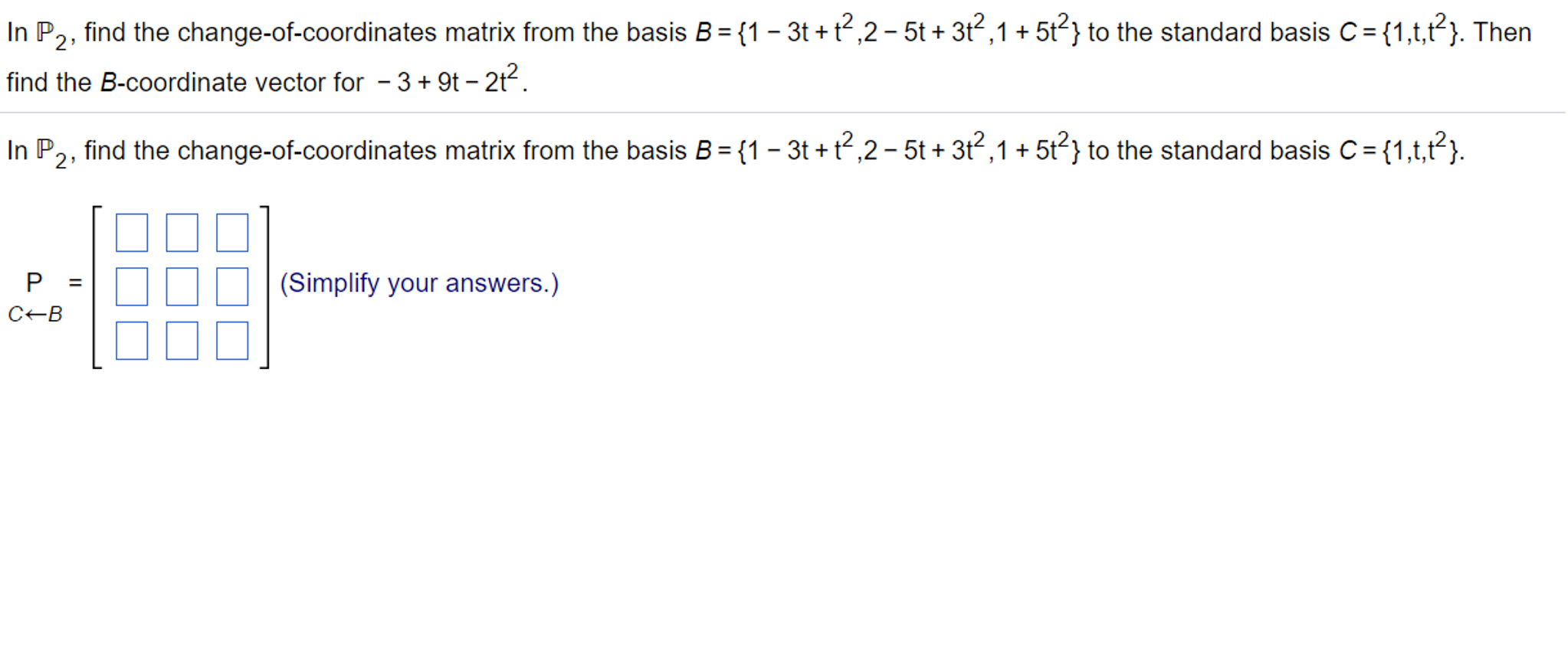 Solved In P_2, find the change-of-coordinates matrix from | Chegg.com