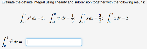 Solved Evaluate the definite integral using linearity and | Chegg.com
