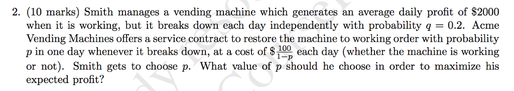 Solved Smith manages a vending machine which generates an | Chegg.com