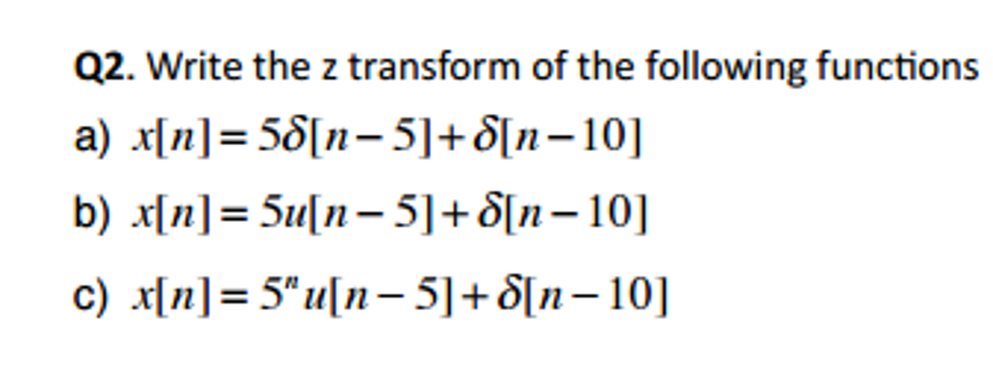 Solved Write the z transform of the following functions | Chegg.com