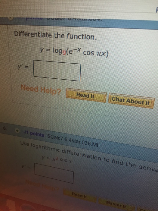 Solved Differentiate the function. Y = log9(e^-xcos pix) y' | Chegg.com