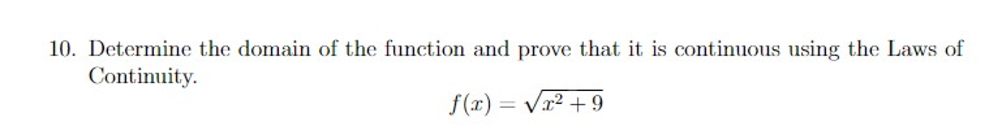 Solved Determine the domain of the function and prove that | Chegg.com