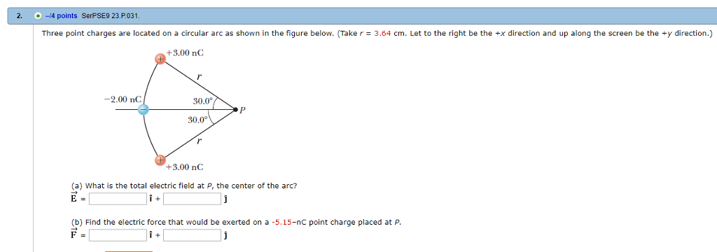 Solved 2. -4 points SerPSE9 23.P031. Three point charges are | Chegg.com Solved 2. -4 points SerPSE9 23.P031. Three point charges are | Chegg.com