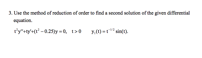 Solved Use the method of reduction of order to find a second | Chegg.com