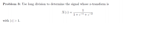 Solved Use long division to determine the signal whose | Chegg.com