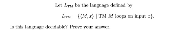 Solved Let LTM be the language defined by LTM M, r) I TM M | Chegg.com