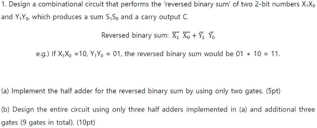 Solved 1. Design a combinational circuit that performs the | Chegg.com