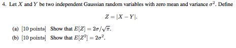 Solved Let X and Y be two independent Gaussian random | Chegg.com