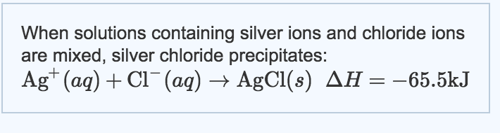Solved When solutions containing silver ions and chloride | Chegg.com
